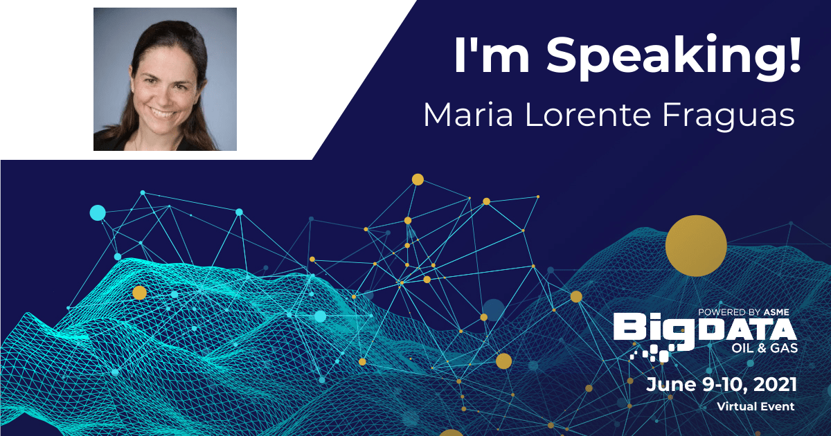 Join Maria Lorente Fraguas for Big Data Industry Summit, powered by ASME!